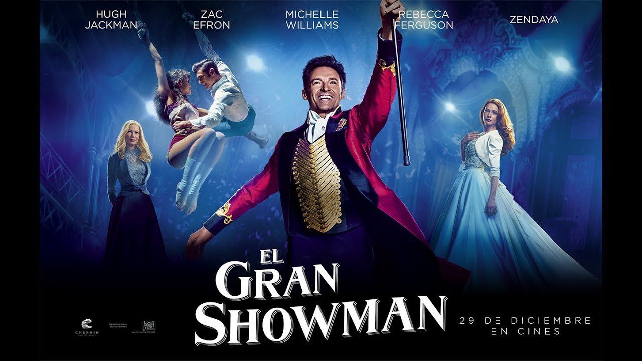 EL GRAN SHOWMAN La Cronosfera EL GRAN SHOWMAN La Cronosfera
